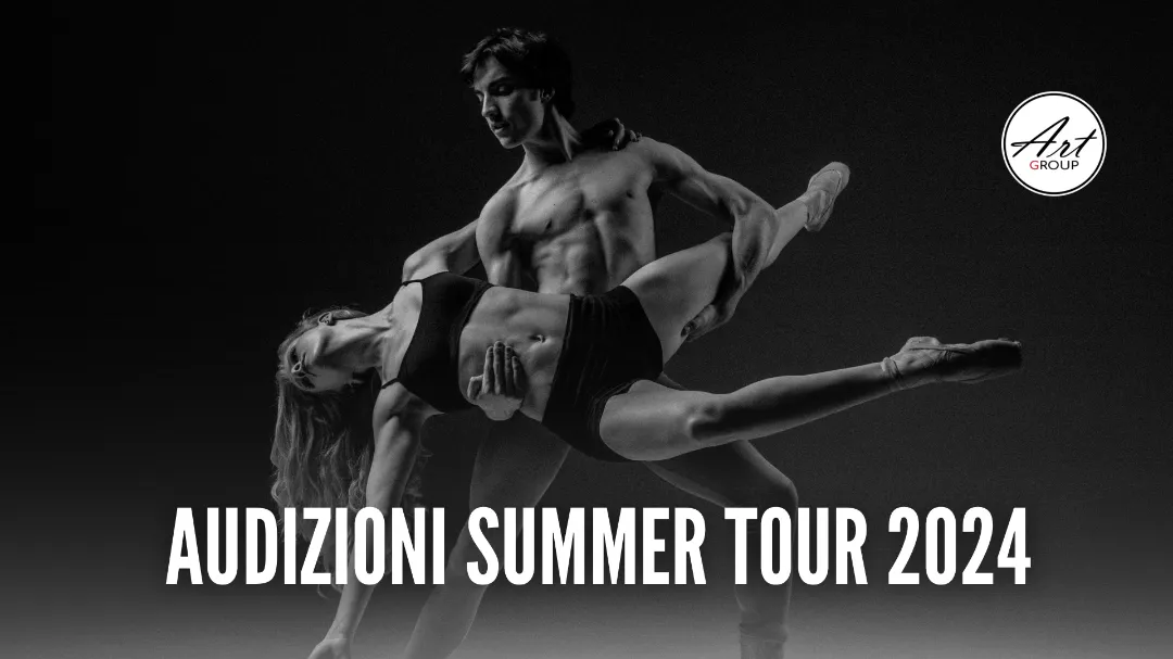 Audizioni Summer Tour 2024 - Art Group